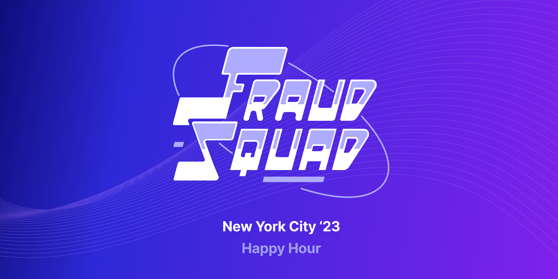 Fraud Squad Happy Hour: NYC 2023